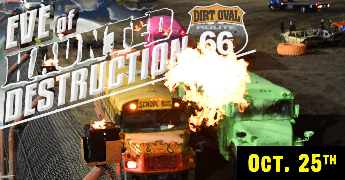 Eve of Haunted Destruction | Thrill Show | Bus Races | Dirt Oval 66